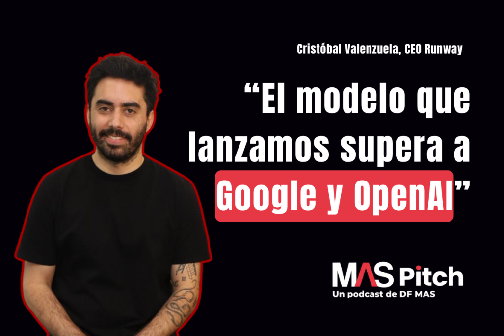 MAS Pitch | Cristóbal Valenzuela, CEO Runway: "El modelo que lanzamos ...
